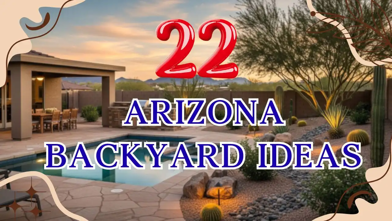 22 Arizona Backyard Ideas for Your Desert Oasis