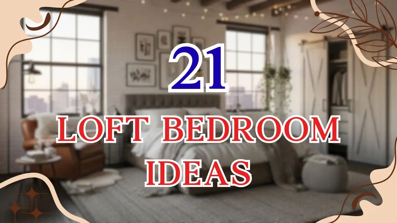 21 Loft Bedroom Ideas: Transform Your Elevated Space into a Dream Retreat